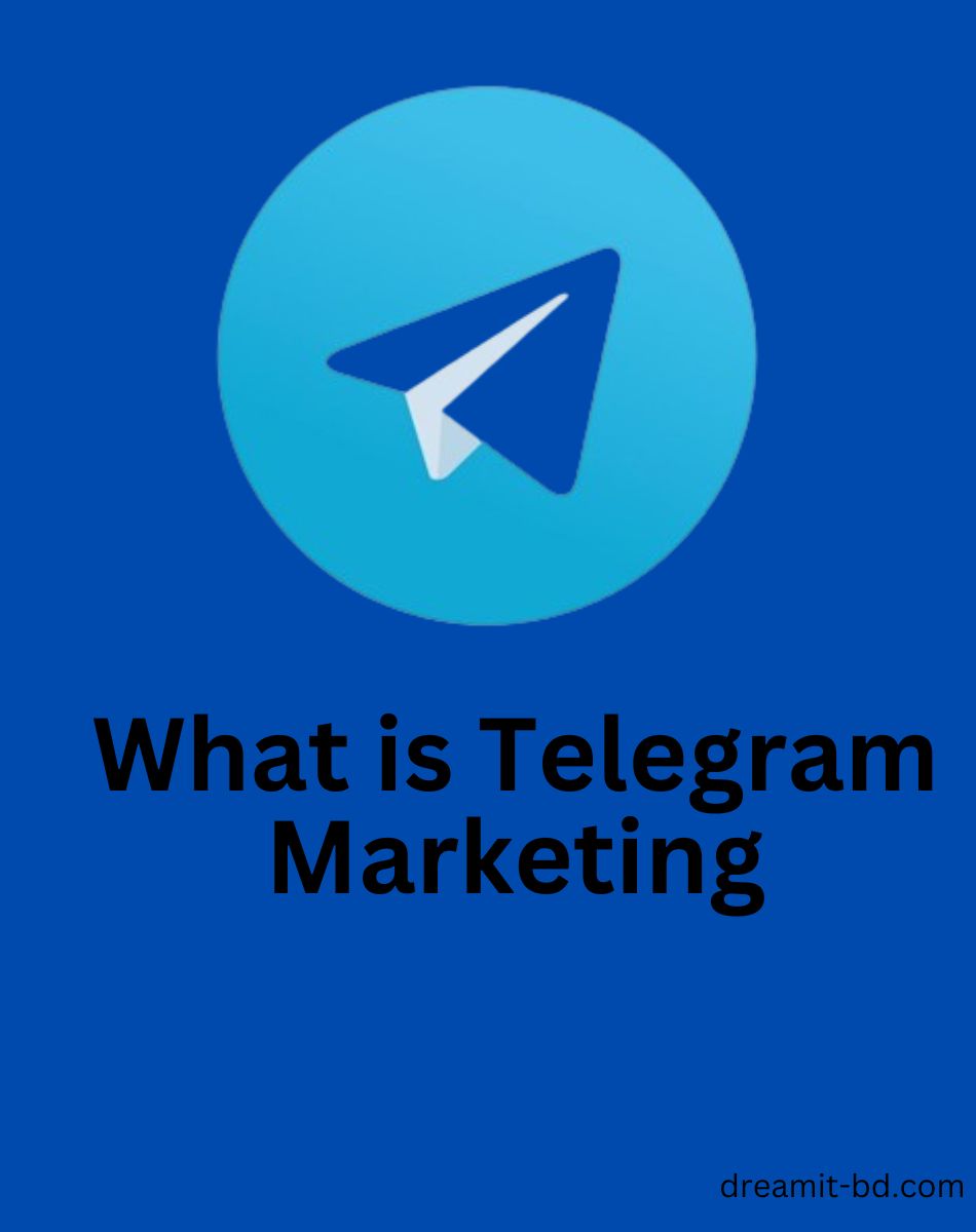 What is Telegram Marketing - Dream IT